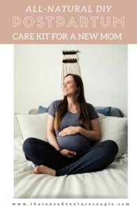 The Ultimate DIY Non-Toxic and Natural Postpartum Kit For A New Mom